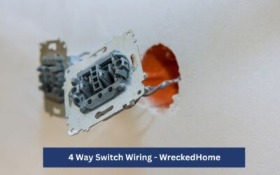 Learn 4 Way Switch Wiring| Easy Guide | Wrecked Home