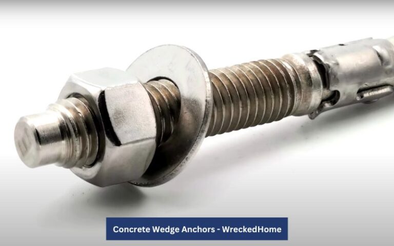 Concrete Wedge Anchors - Choosing the Perfect One