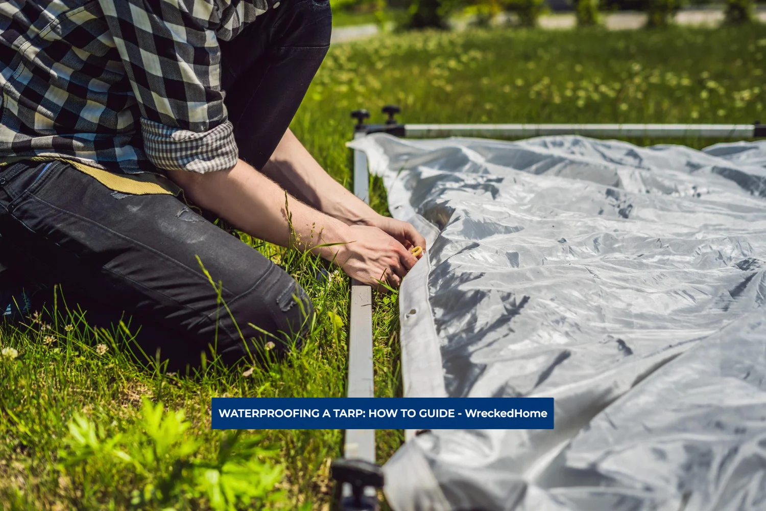 Waterproofing a Tarp: Discover This How To Guide