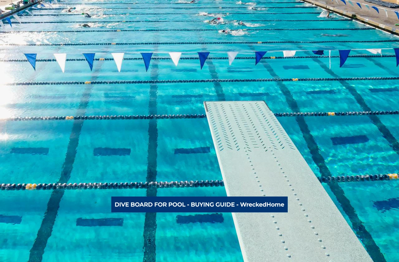 DIVE BOARD FOR POOL - BUYING GUIDE | Wrecked Home